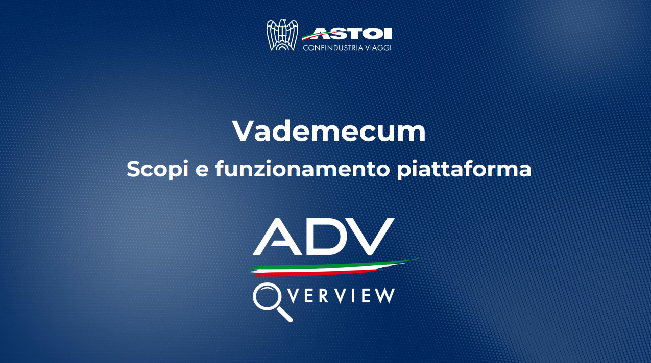 Vademecum ADV Overview | Astoi - Confindustria viaggi